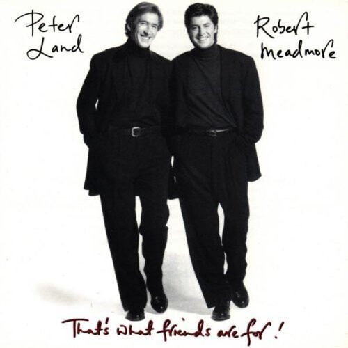 Peter Land and Robert Meadmore - Thats What Friends Are for [CD] on OnBuy
