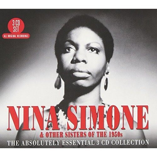 Nina Simone and Other Sisters of the 1950s: the Absolutely Essential 3cd Collection on OnBuy