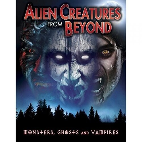 Alien Creatures from Beyond - Alien Creatures from Beyond: Monsters ...