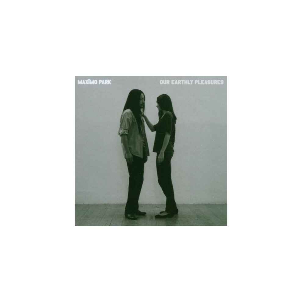 Maximo Park - Our Earthly Pleasures [CD] on OnBuy