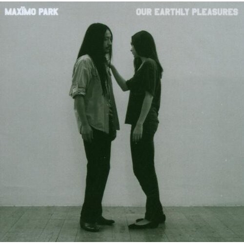 Maximo Park - Our Earthly Pleasures [CD] on OnBuy