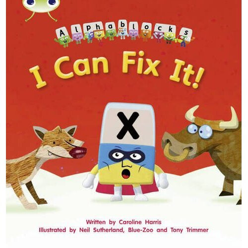 I Can Fix it!: Alphablocks Set 06 (Phonics Bug) on OnBuy