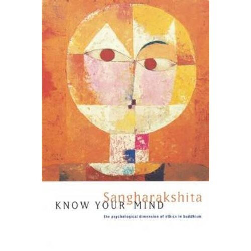 Know Your Mind: Psychological Dimension of Ethics in Buddhism on OnBuy