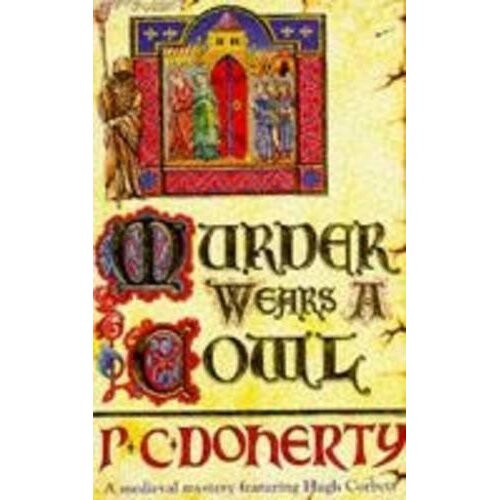 Murder Wears a Cowl (A Medieval Mystery Featuring Hugh Corbett) on OnBuy