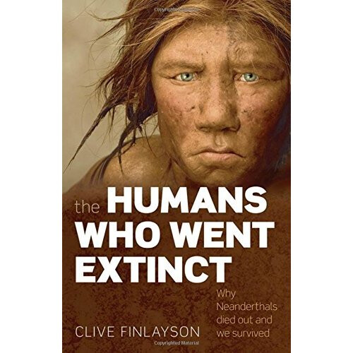 The Humans Who Went Extinct: Why Neanderthals died out and we survived on OnBuy