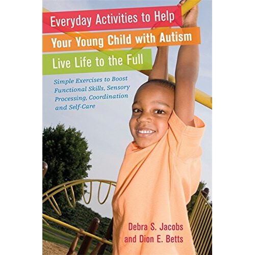 Everyday Activities to Help Your Young Child with Autism Live Life to ...
