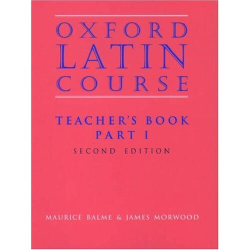 Oxford Latin Course: Part I: Teacher's Book: Teacher's Book Pt.1 on OnBuy