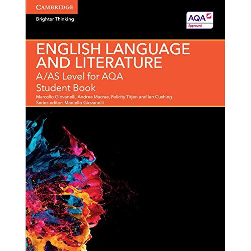 A/AS Level English Language and Literature for AQA Student Book (A ...