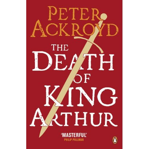 The Death of King Arthur: The Immortal Legend (Penguin Classics) on OnBuy