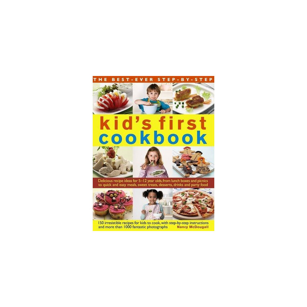 The Best-Ever Step-by-Step Kid's First Cookbook: Delicious Recipe Ideas ...