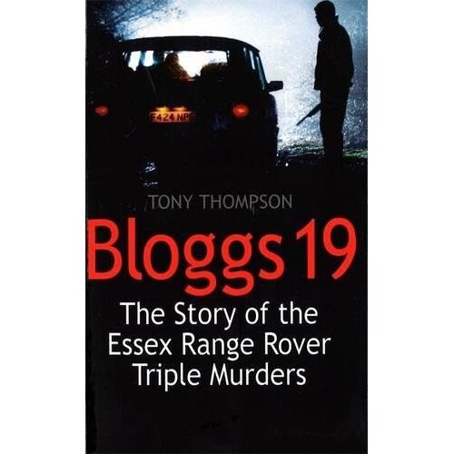 Bloggs 19: The Story of the Essex Range Rover Triple Murders on OnBuy
