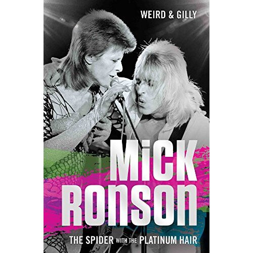 Mick Ronson: The Spider with the Platinum Hair on OnBuy
