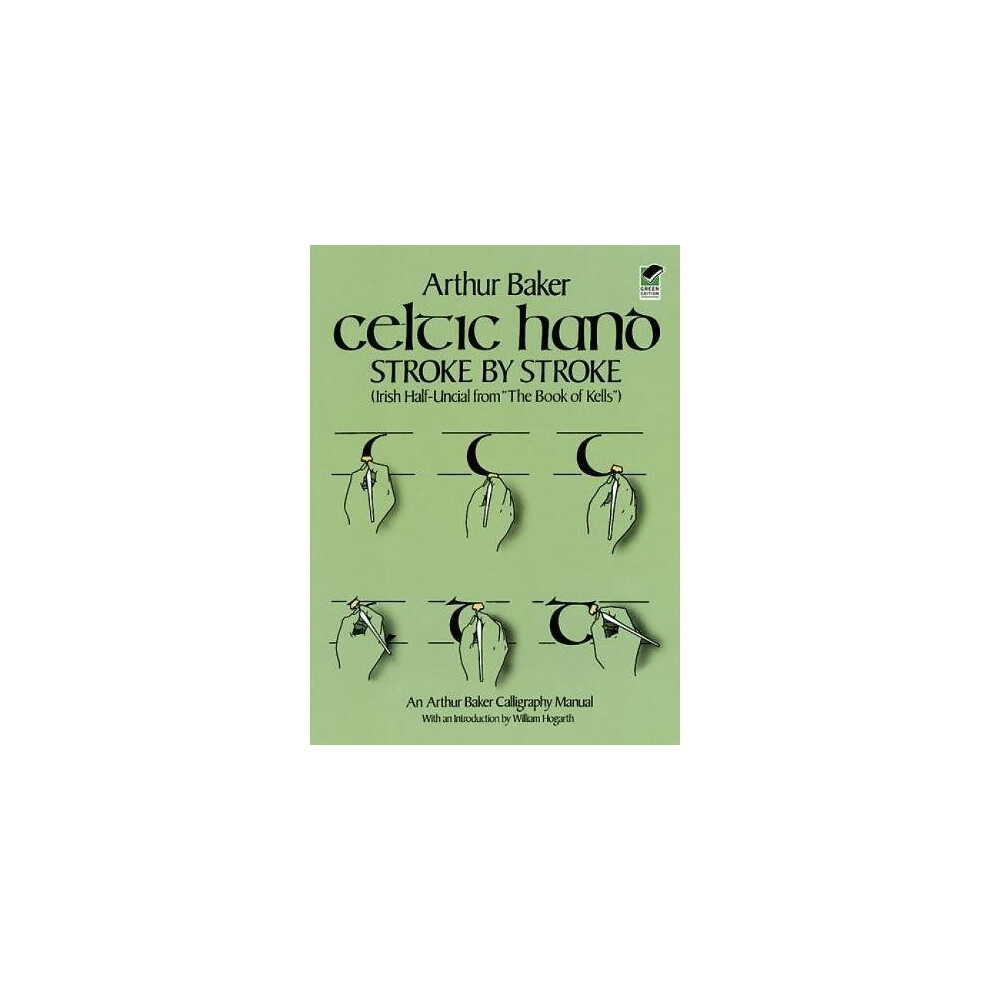 Celtic Hand Stroke by Stroke (Irish Half-Uncial from "The Book of Kells ...