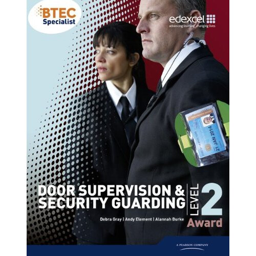 BTEC Level 2 Award Door Supervision and Security Guarding Candidate Handbook (Btec Specialist ...