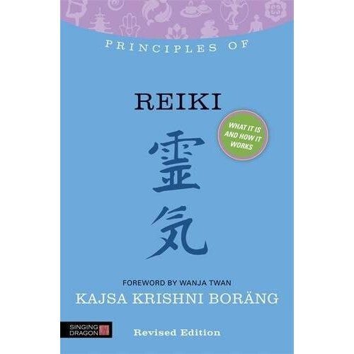 Principles of Reiki: What It Is, How It Works, and What It Can Do for ...