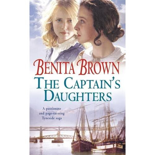 The Captain's Daughters: A passionate and page-turning Tyneside saga on ...