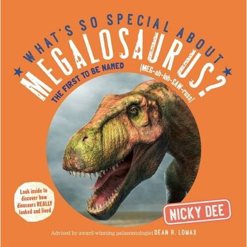 What's so Special about Megalosaurus?: Dinosaur facts and fun for ...