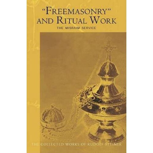"Freemasonary" and Ritual Work: The Misraim Service - Texts and ...