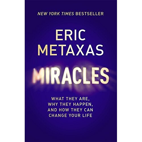Miracles: What They Are, Why They Happen, and How They Can Change Your ...