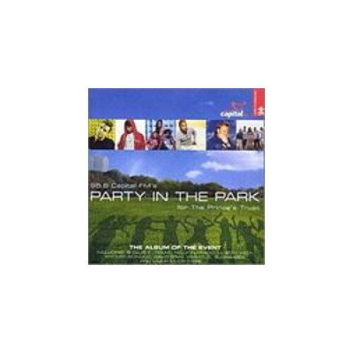 Various / Party in the Park / 95.8 Capital Fm's Party in the Park for the Prince's Trust - CD on ...