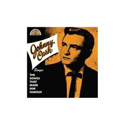 JOHNNY CASH - SINGS THE SONGS THAT MADE HIM FAMOUS - CD on OnBuy