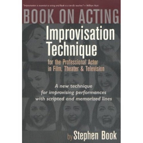 Book on Acting: Improvisation Techniques for the Professional Actor in ...