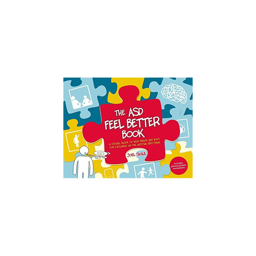 The ASD Feel Better Book: A Visual Guide to Help Brain and Body for ...