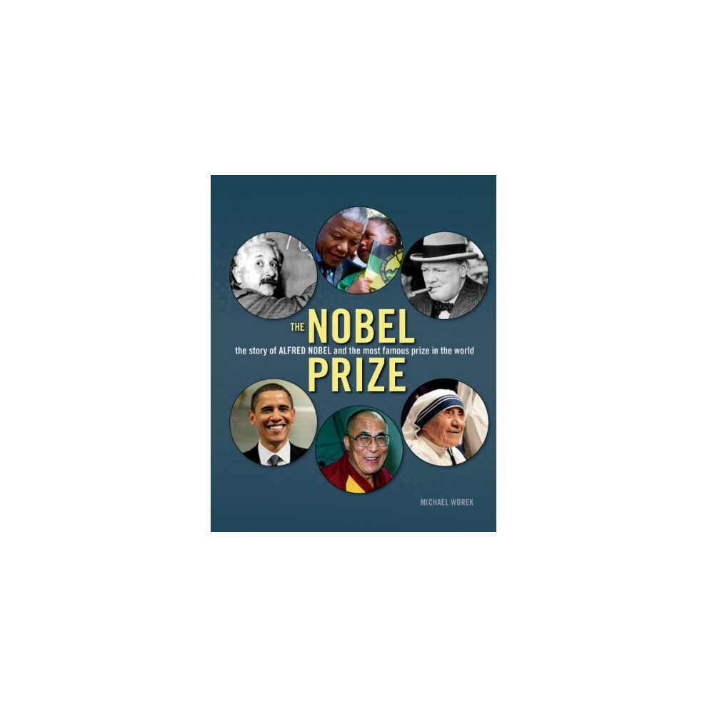 The Nobel Prize: The Story of Alfred Nobel and the Most Famous Prize in ...