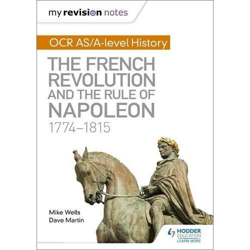 My Revision Notes: OCR AS/A-level History: The French Revolution and ...
