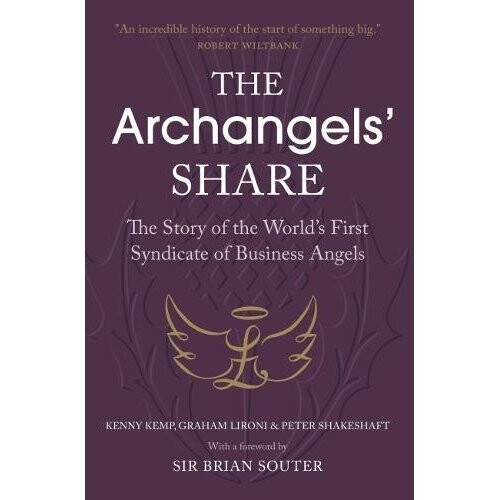 The Archangels' Share: The Story of the World's First Syndicate of ...