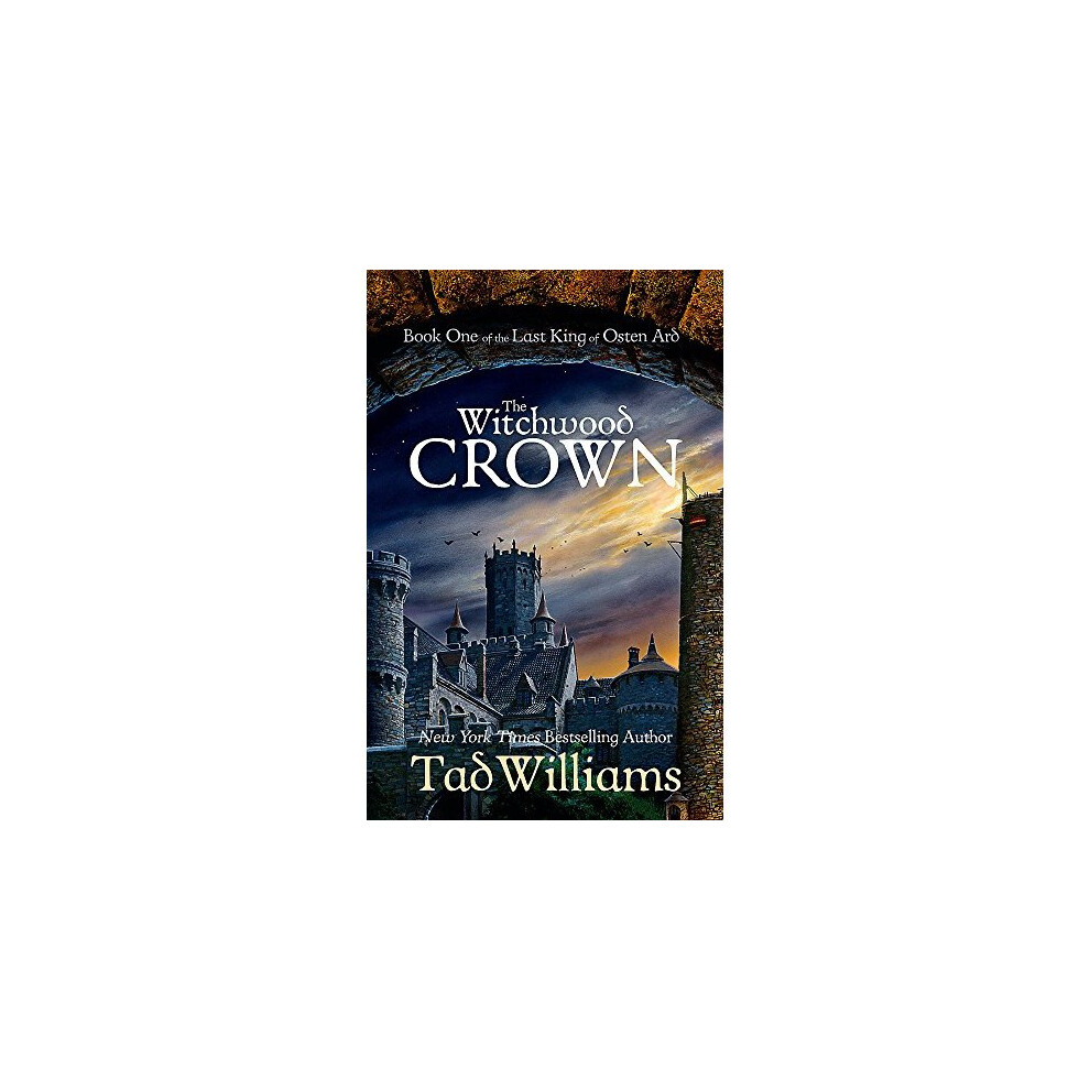 The Witchwood Crown: Book One of The Last King of Osten Ard (Last King ...