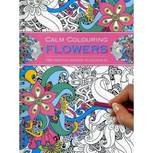 Calm Colouring: Flowers: 100 Creative Designs to Colour in on OnBuy