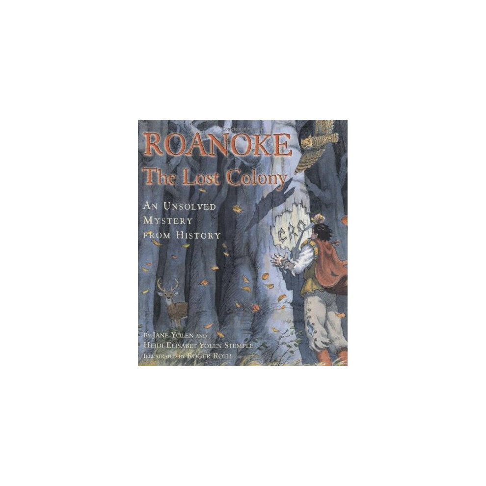 Roanoke, the Lost Colony: An Unsolved Mystery from History (Unsolved ...
