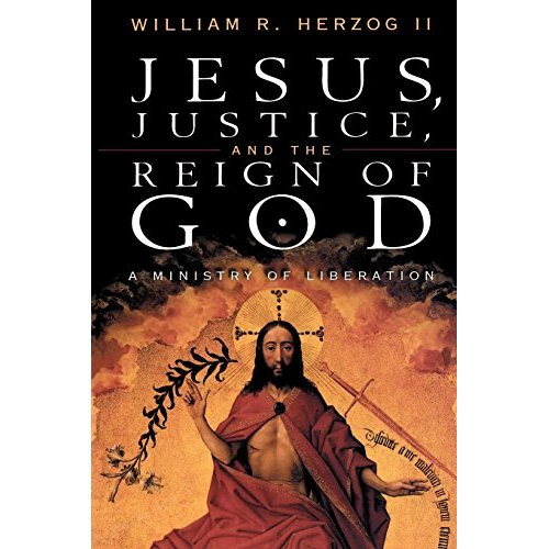Jesus Justice and the Reign of God: A Ministry of Liberation on OnBuy