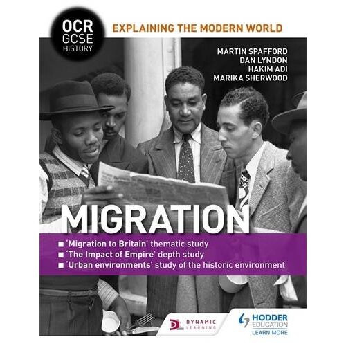 OCR GCSE History Explaining the Modern World: Migration, Empire and the ...