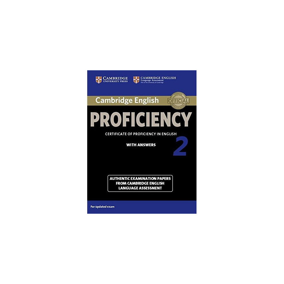 Cambridge English Proficiency 2 Student's Book with Answers: Authentic ...