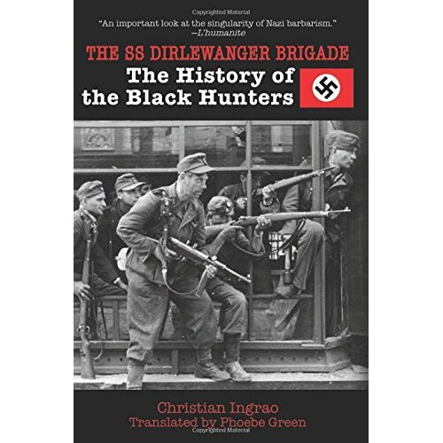 The SS Dirlewanger Brigade: The History of the Black Hunters on OnBuy