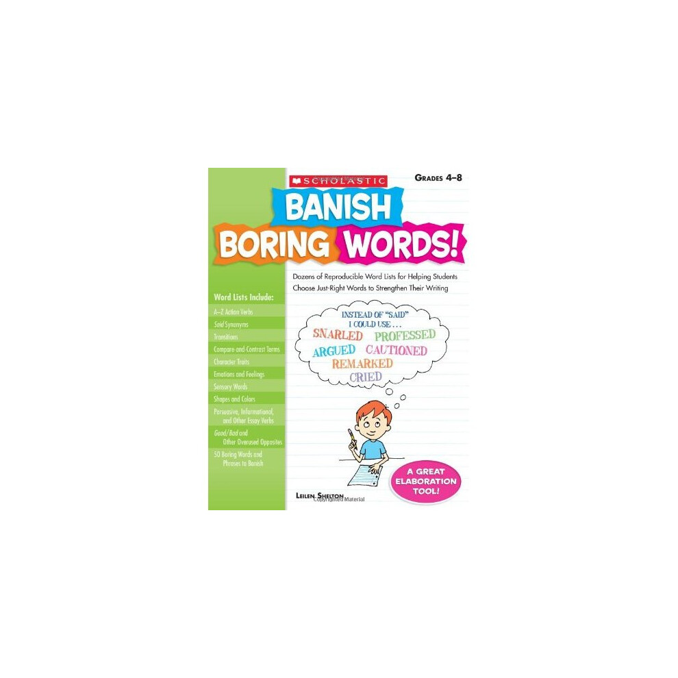 Banish Boring Words!, Grades 4-8: Dozens of Reproducible Word Lists for ...