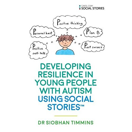 Developing Resilience in Young People with Autism using Social Stories ...