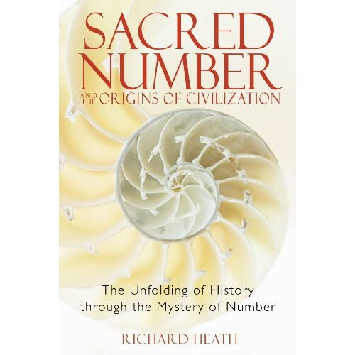 Sacred Number and the Origins of Civilization: The Unfolding of History ...