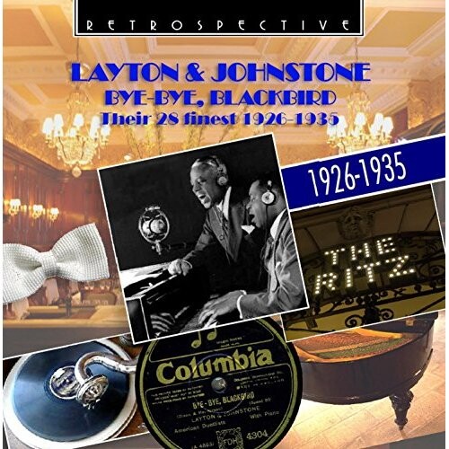 Tuner Layton (piano) - Turner Layton and Clarence Johnstone - Bye-Bye Blackbird: Their 28 finest ...