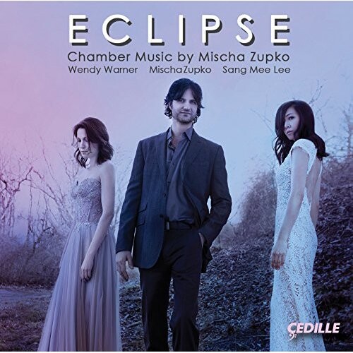 Sang Mee Lee - Zupko:Eclipse [Sang Mee Lee; Wendy Warner; Mischa Zupko] [Cedille Records: CDR ...