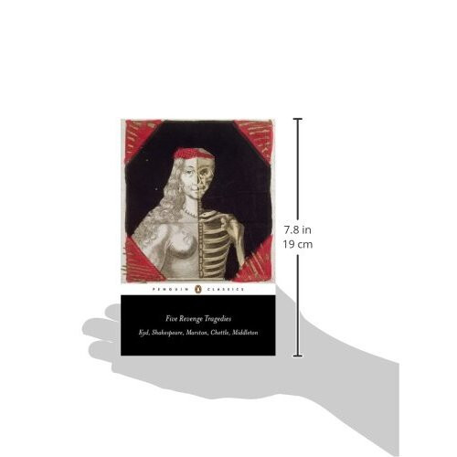 Five Revenge Tragedies: The Spanish Tragedy, Hamlet, Antonio's Revenge ...