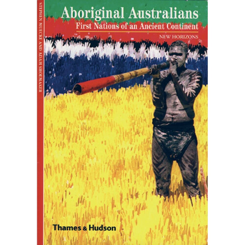 Aboriginal Australians: First Nations of an Ancient Continent (New ...