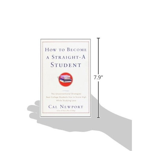 How to Become a Straight-A Student: The Unconventional Strategies Real ...
