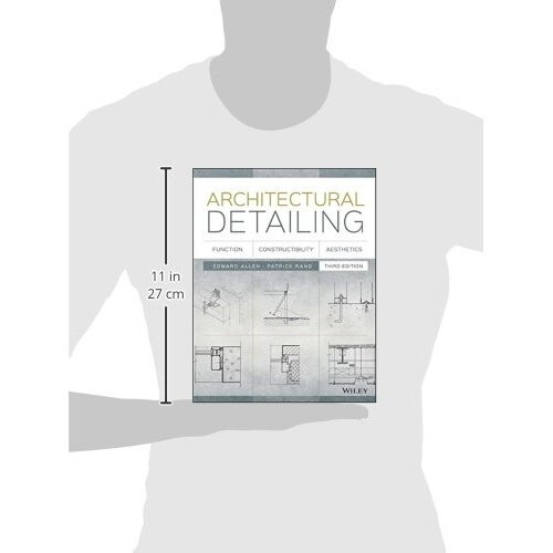 Architectural Detailing: Function, Constructibility, Aesthetics, 3rd ...