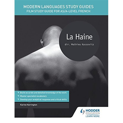 Modern Languages Study Guides: La haine: Film Study Guide for AS/A ...