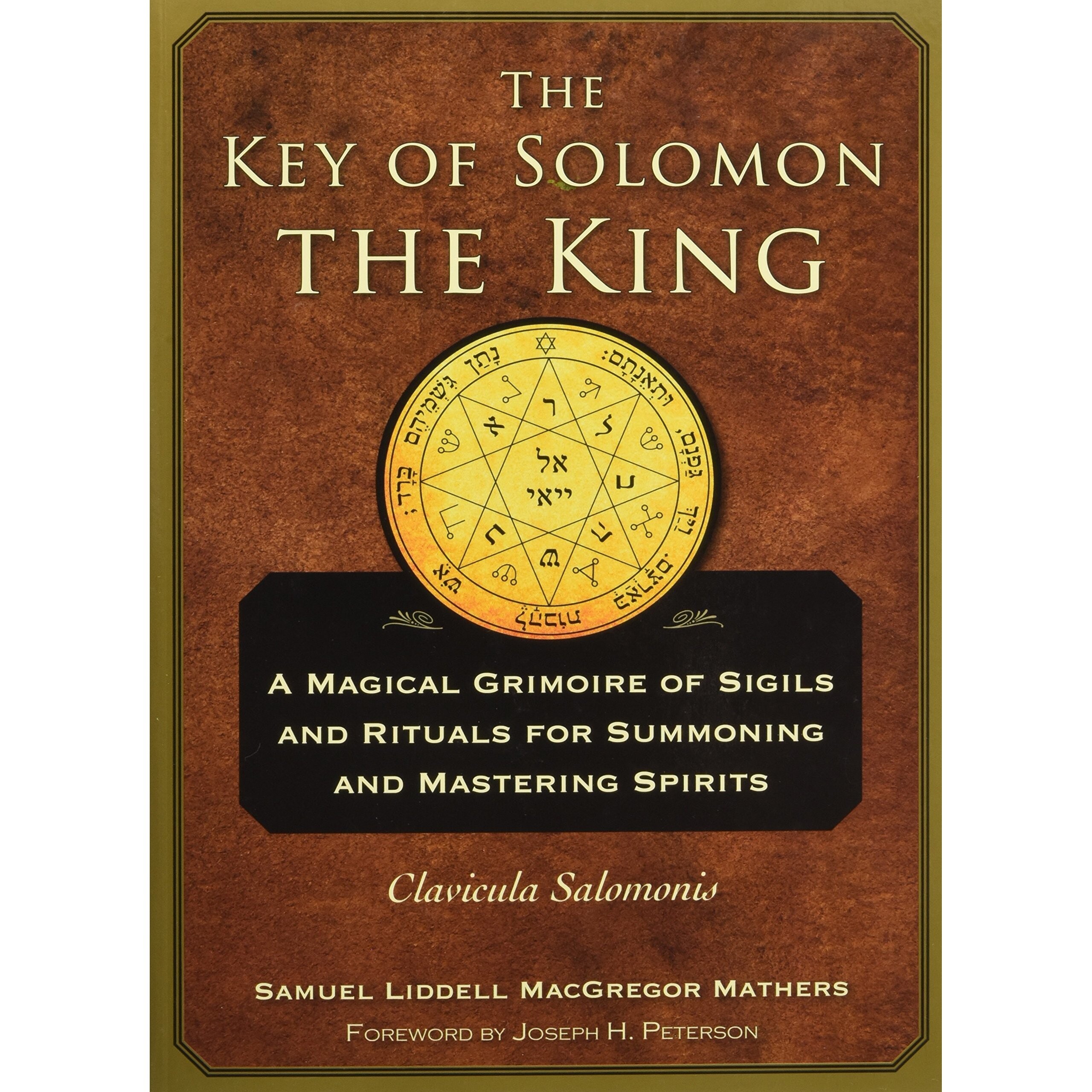 The Key of Solomon the King: A Magical Grimoire of Sigils and Rituals ...
