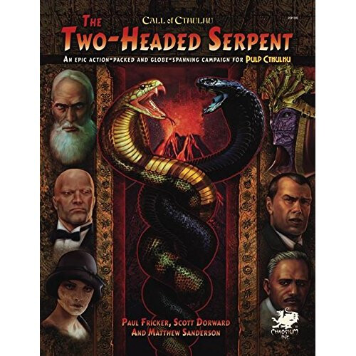 Two-Headed Serpent: A Pulp Cthulhu Campaign for Call of Cthulhu (Call ...
