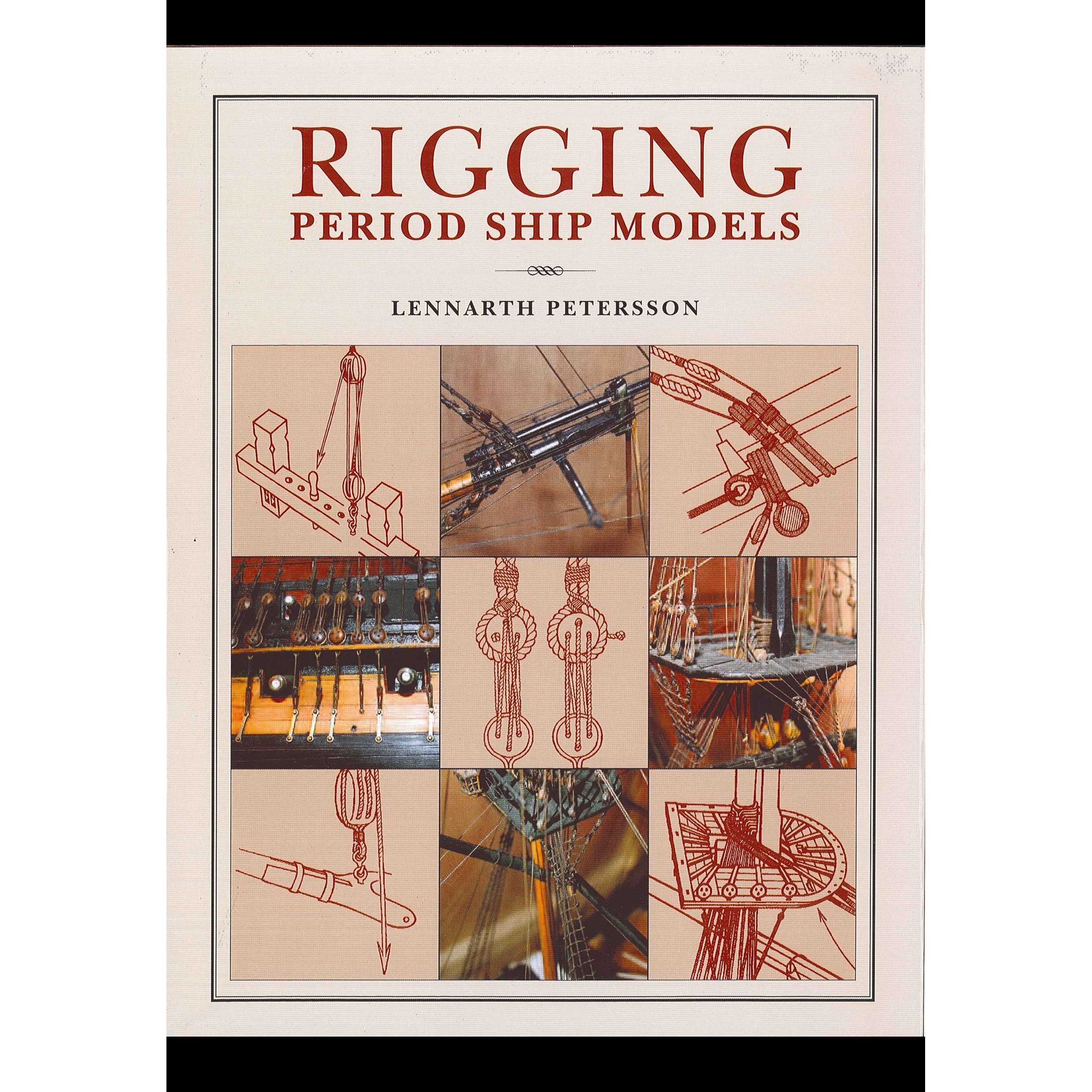 Rigging Period Ship Models: A Step-by-Step Guide to the Intricacies of ...